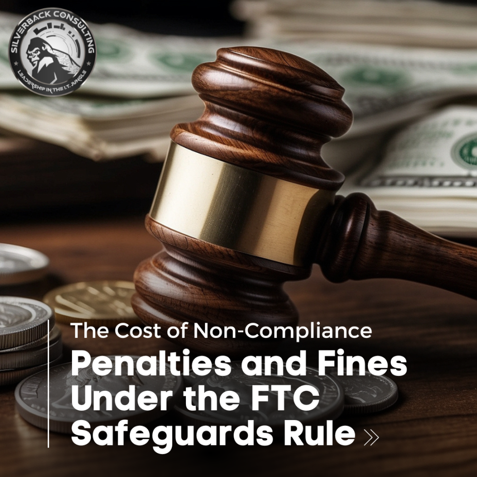 The Cost of Non-Compliance Under The FTC Safeguards Rule