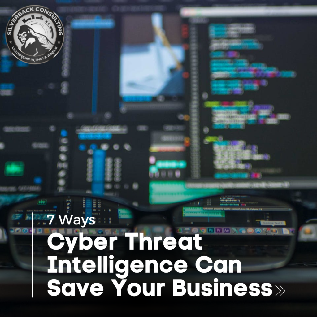 7 Cyber Threat Intelligence Tips - Silverback Consulting