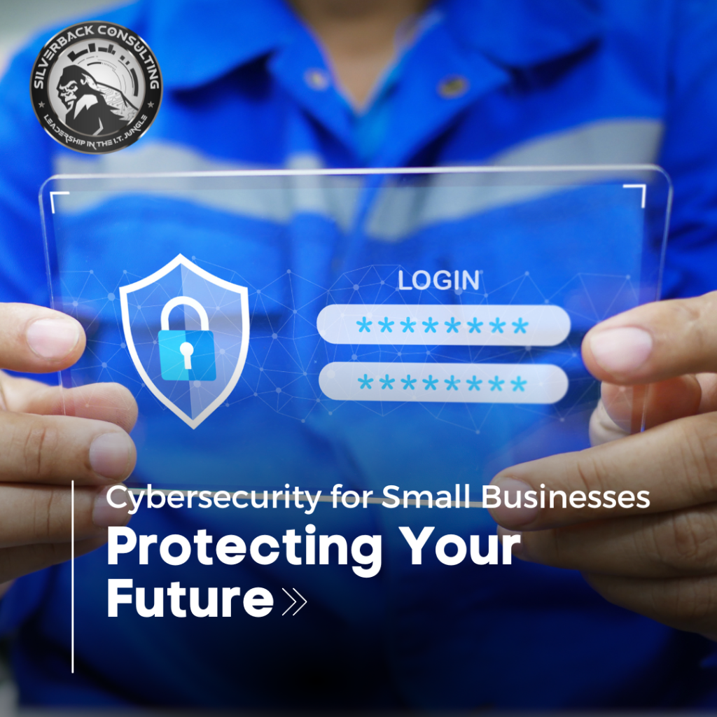 Cybersecurity for Small Businesses - Silverback Consulting